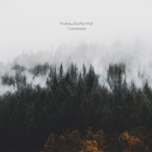 Andrew Rothschild - Transitions - Chill Masters Records